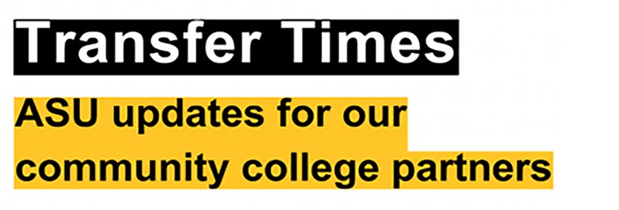ASU Transfer Times January 2023 | Office of the University Provost | ASU